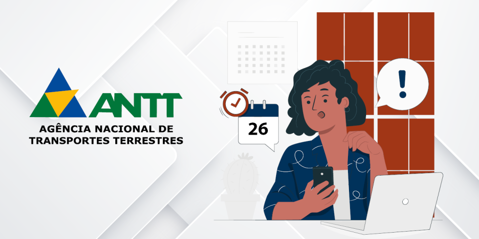 Evite deixar para última hora a Revalidação Ordinária da ANTT – SETCESP
