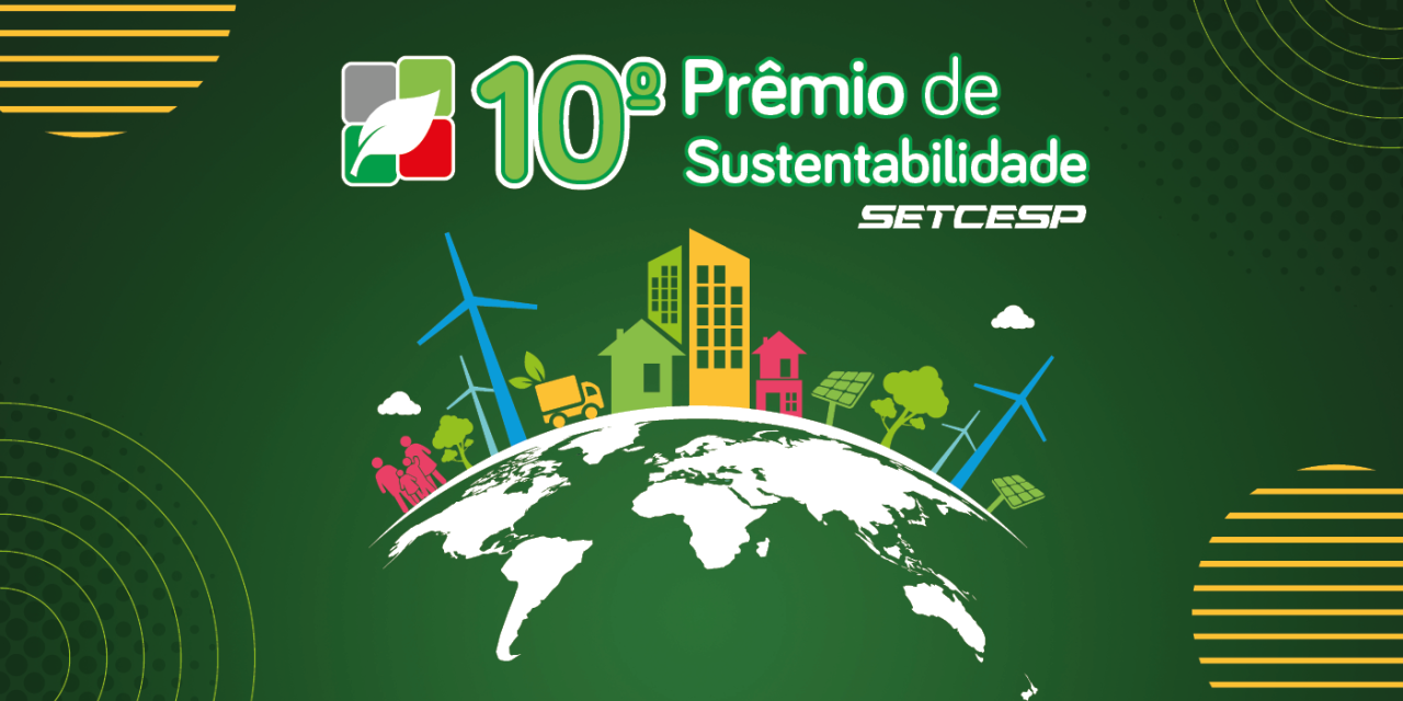 10º Prêmio de Sustentabilidade – SETCESP