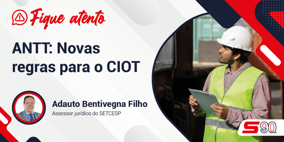 ANTT: Novas regras para o CIOT – SETCESP
